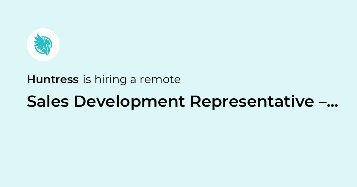 Remote Sales Development Representative - EMEA at Huntress - Jobicy