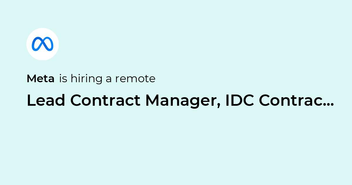 Remote Lead Contract Manager, IDC Contracts at Meta - Jobicy