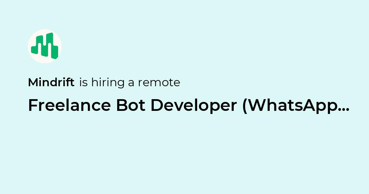 Remote Freelance Bot Developer (WhatsApp / Telegram / Discord) at ...