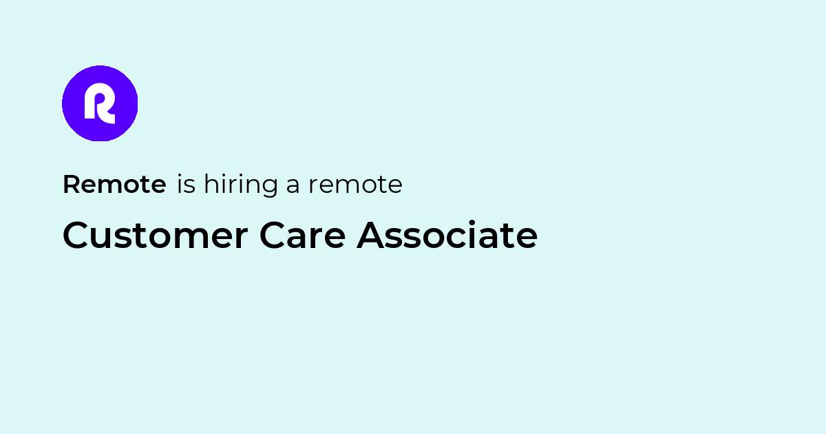 Remote Customer Care Associate at Remote - Jobicy