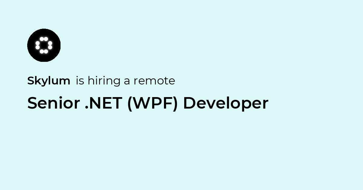 Remote Senior .NET (WPF) Developer at Skylum - Jobicy