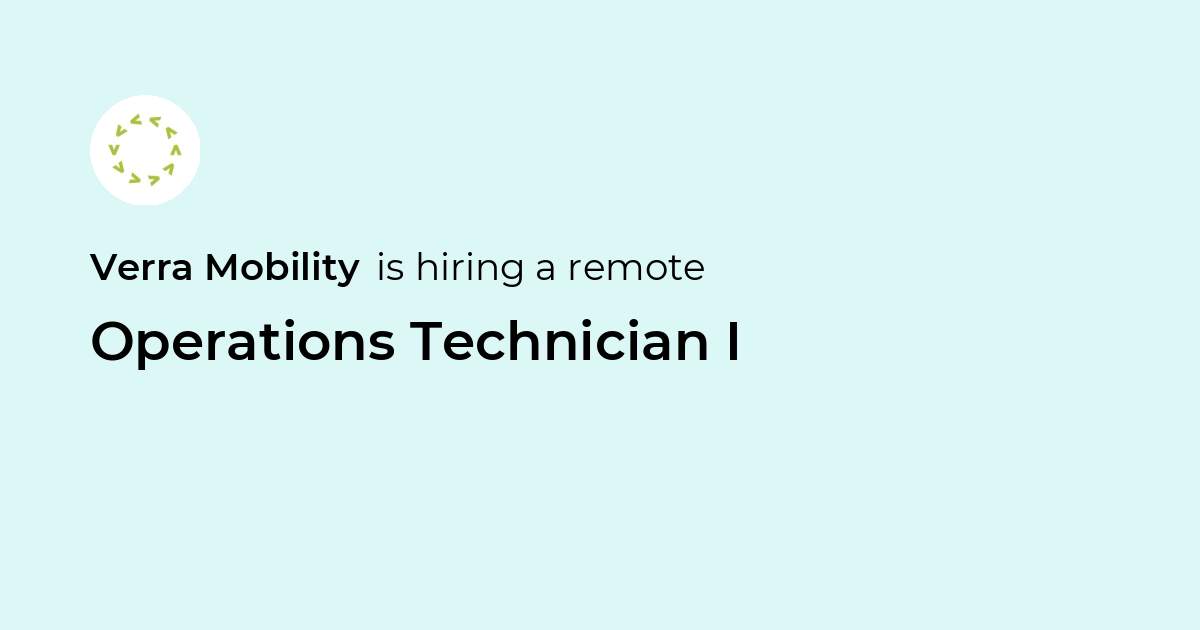 Remote Operations Technician I at Verra Mobility - Jobicy